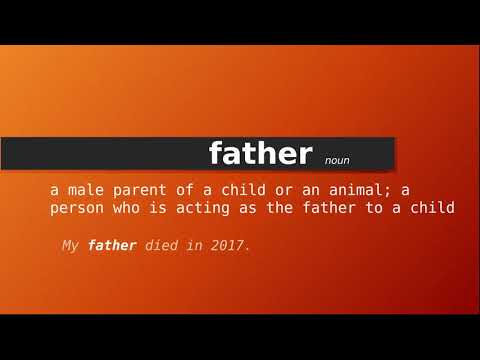 father , Meaning of father , Definition of father , Pronunciation of father