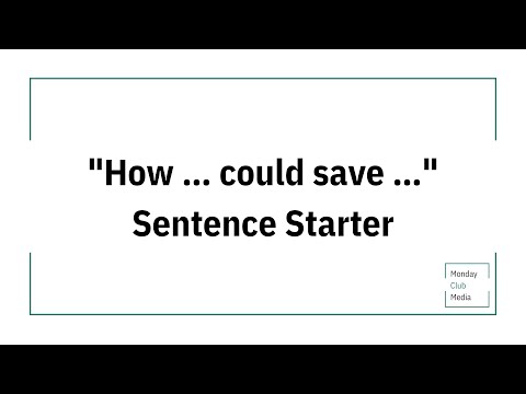 "How … could save …" Sentence Starter Ideas