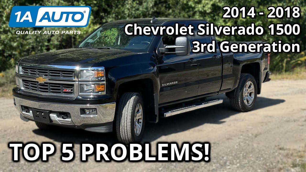 Top 5 Problems Chevrolet Silverado 1500 Pickup 2014-2018 3rd Generation