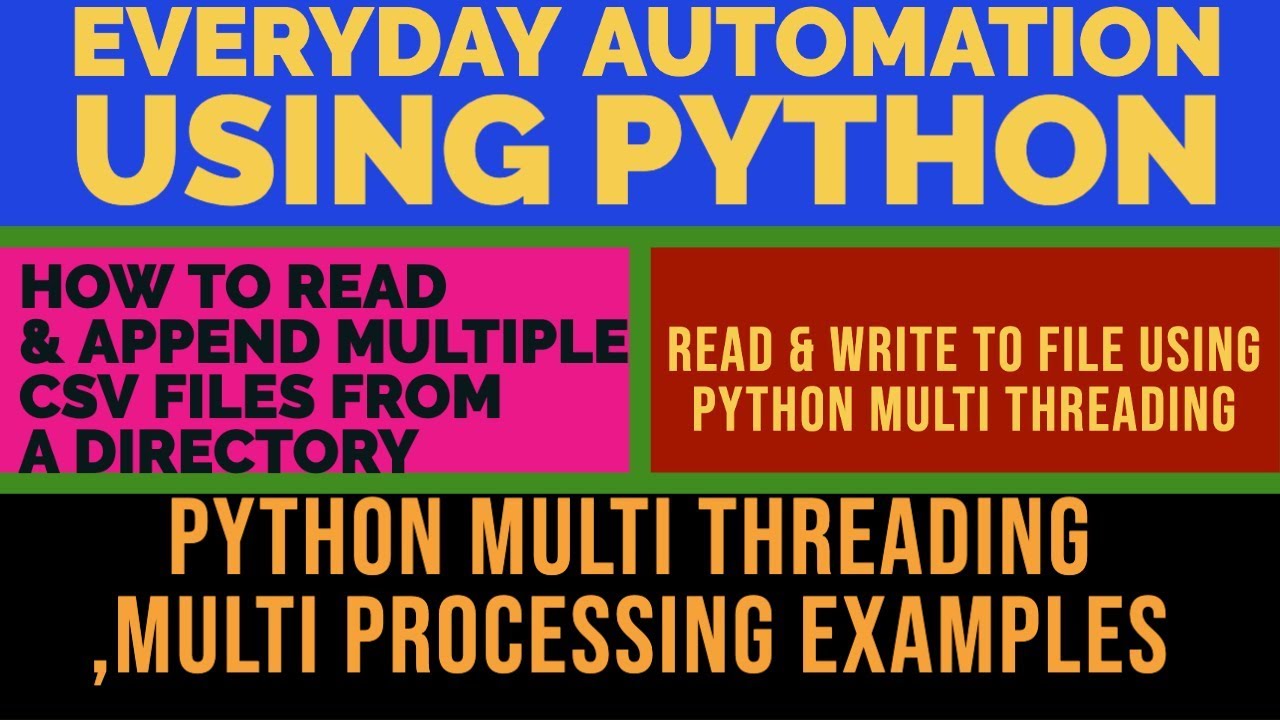 Everyday Automation Using Python|How To Read Multiple CSV Files Using Python Multi Threading|Part:6