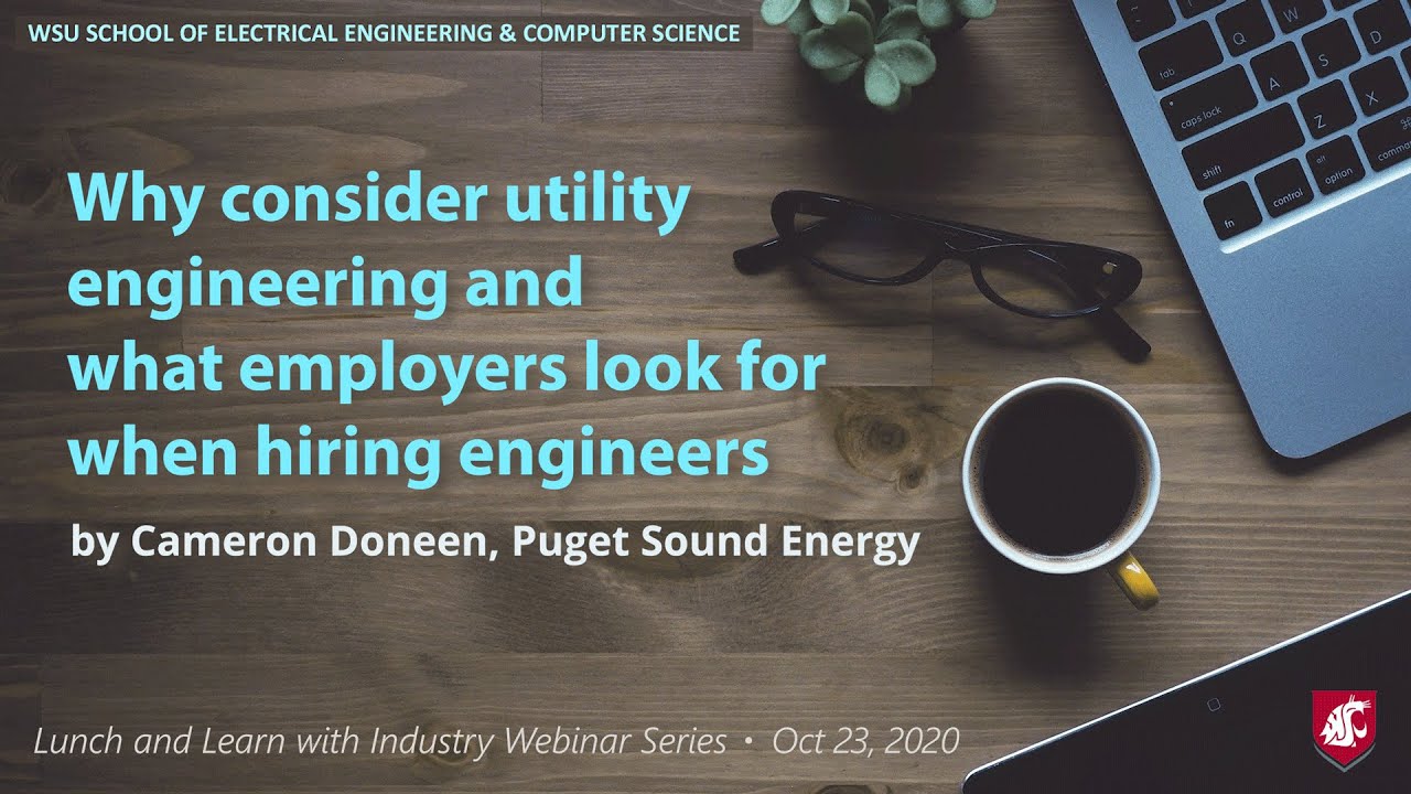 Why consider utility engineering and what employers look for when hiring engineers by Cameron Doneen