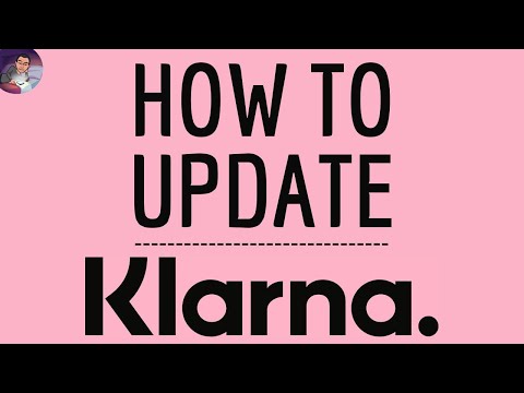 KLARNA UPDATE App, how to update Klarna application ( Card Payment ) and DOWNLOAD the NEW Version