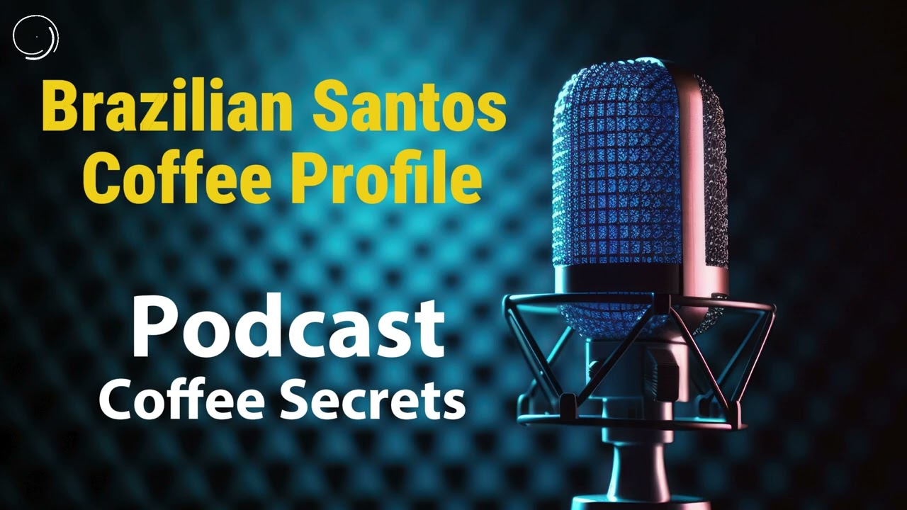 Brazilian Santos Coffee Profile: Smooth, Nutty, and Perfectly Balanced