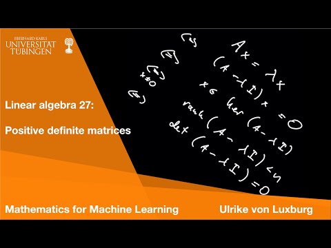 (A) Linear algebra 27: Positive definite matrices