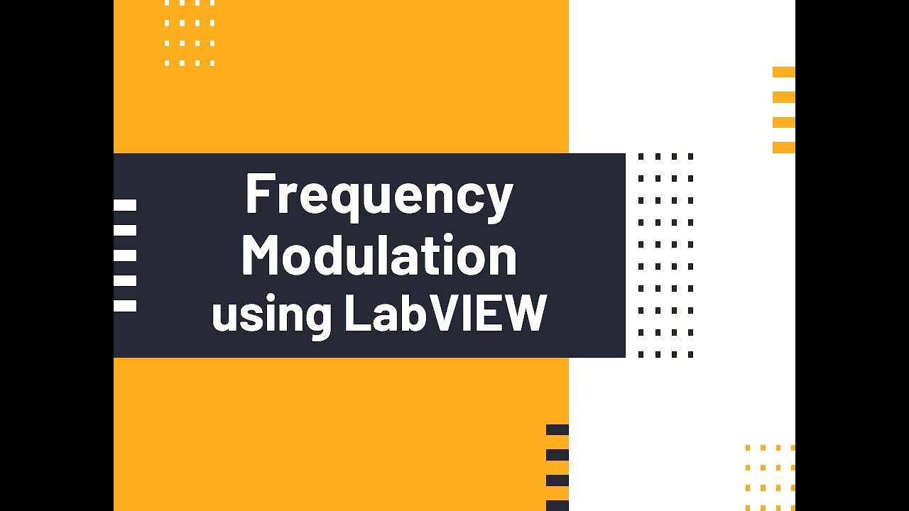Frequency Modulation implementation using LabVIEW