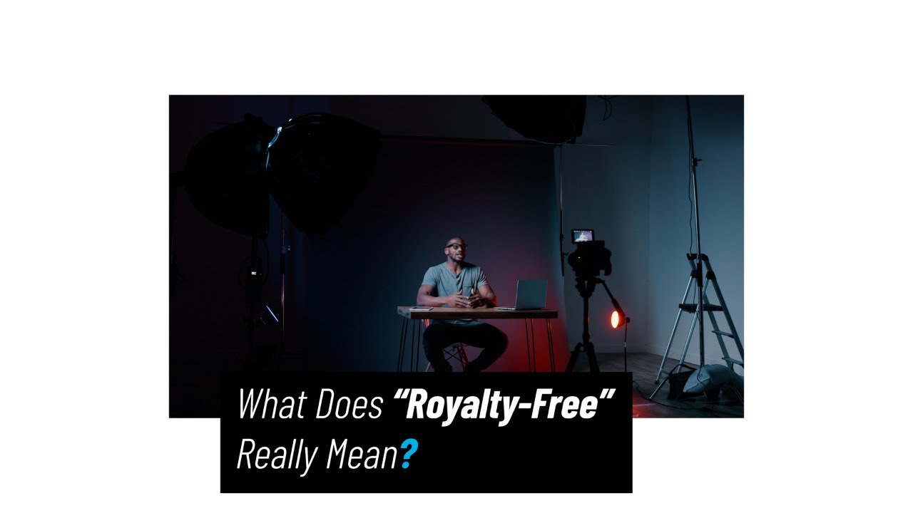 What Royalty Free Means (Really)