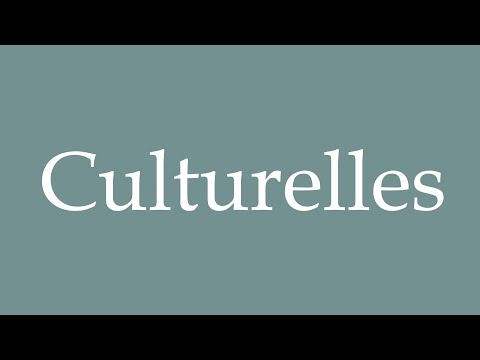 How to Pronounce ''Culturelles'' (Cultural) Correctly in French