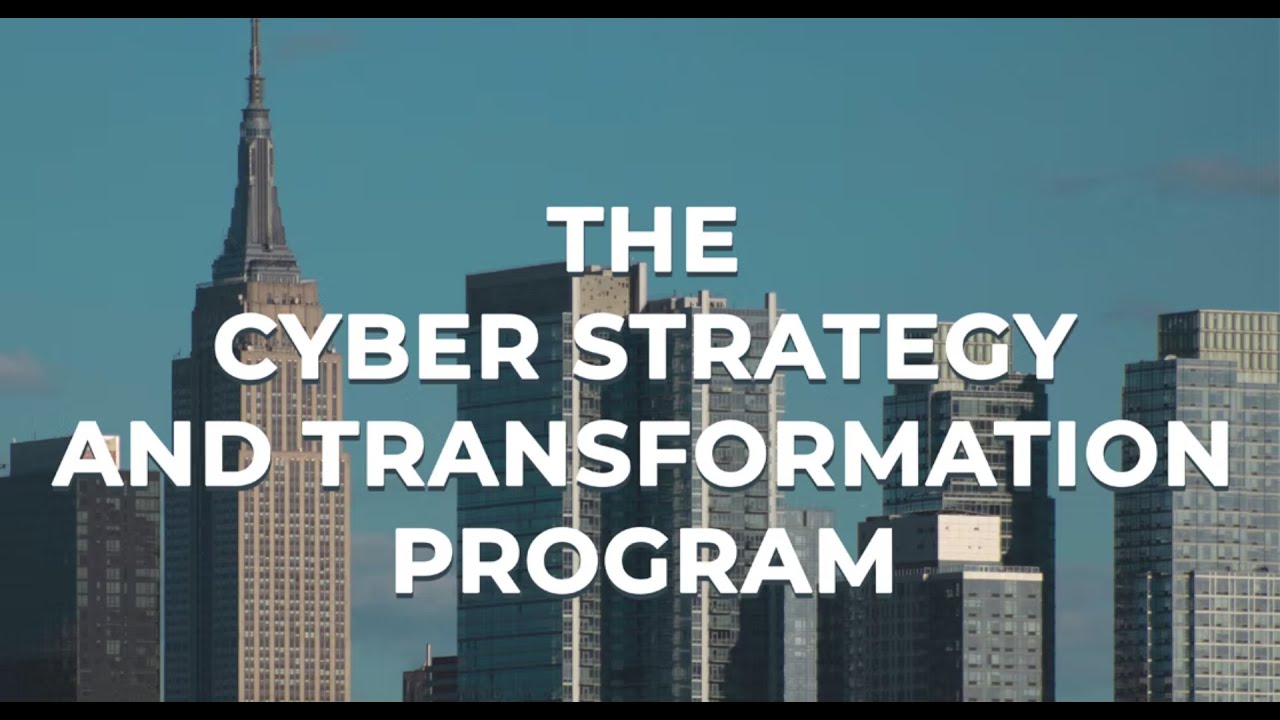 Cyber Strategy and Transformation Program (CSTP) - Overview