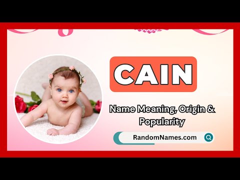 Cain - Baby Girl Name Meaning, Origin & Popularity - RandomNames.com