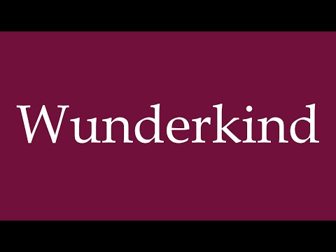 How to Pronounce ''Wunderkind'' (Wonder child) Correctly in German