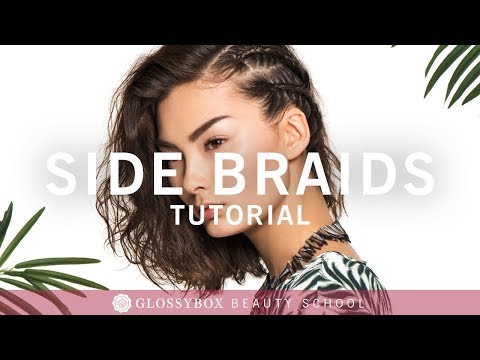 Tutorial | So flechtest du dir die Side Braids | Glossy BEAUTYSCHOOL