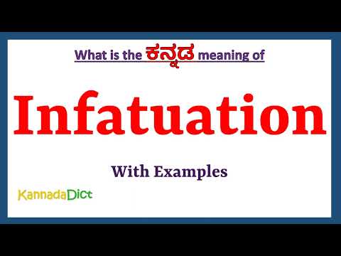 Infatuation Meaning in Kannada | Infatuation in Kannada | Infatuation in Kannada Dictionary |