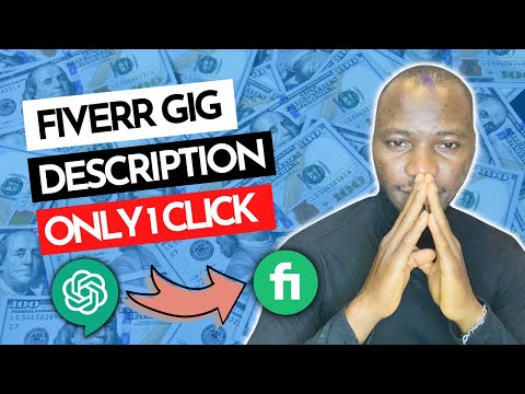 How to Write Best Fiverr Gig Description with ChatGPT in a Click | Fiverr GIG Description Writing
