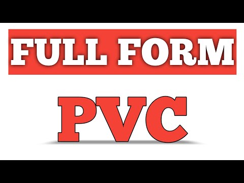 FULL FORM OF PVC || WHAT IS THE FULL FORM OF P.V.C.