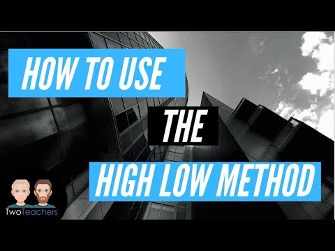 High Low Method | How to use it to separate a semi-variable cost into variable and fixed elements