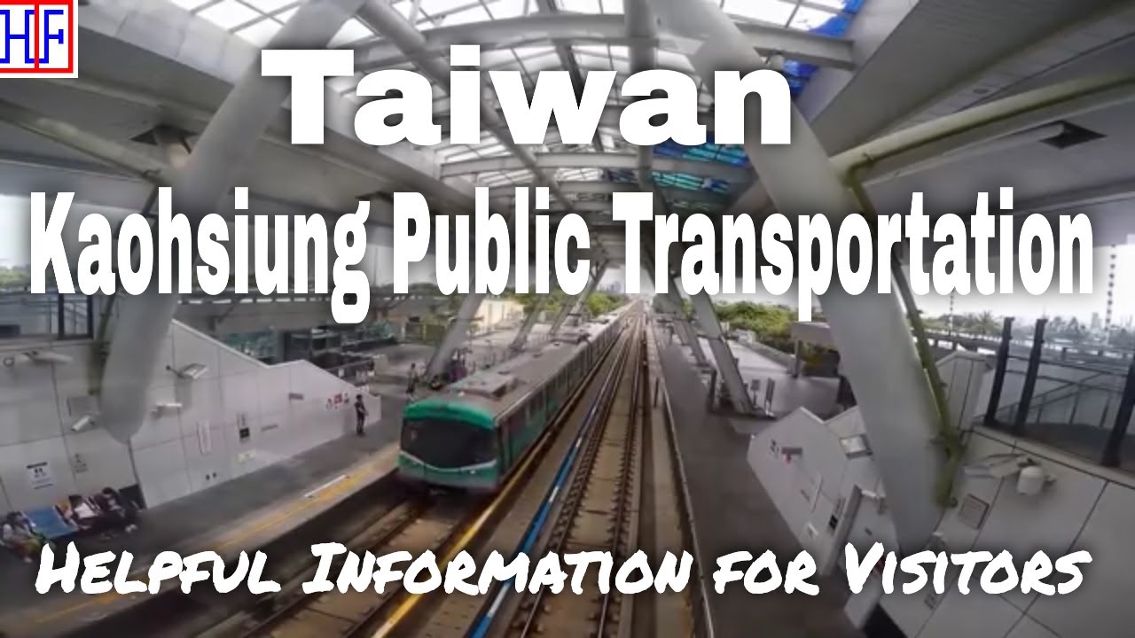 Kaohsiung Public Transportation Travel Guide - HipFig Travel Guides