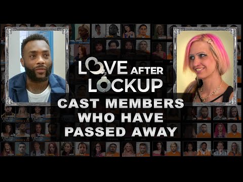 LOVE AFTER LOCKUP Cast Members Who Have Died