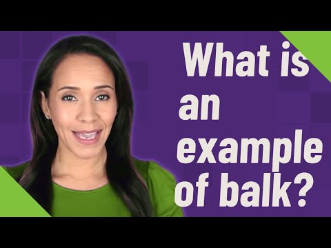 What is an example of balk?