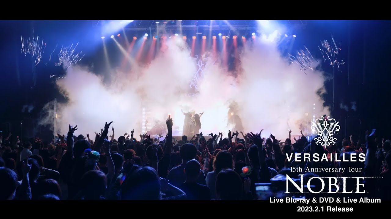 Versailles Live Blu-ray & DVD & Live Album「15th Anniversary Tour -NOBLE-」発売決定! | Versailles ...