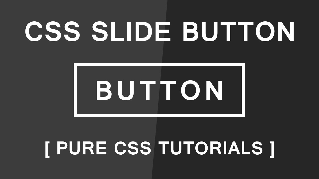 Cool Css Sliding Button - Css3 Hover Effect - Pure Css Tutorials