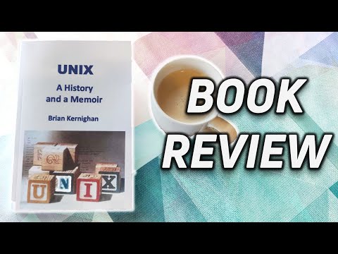 UNIX: A History and Memoir - Book Review