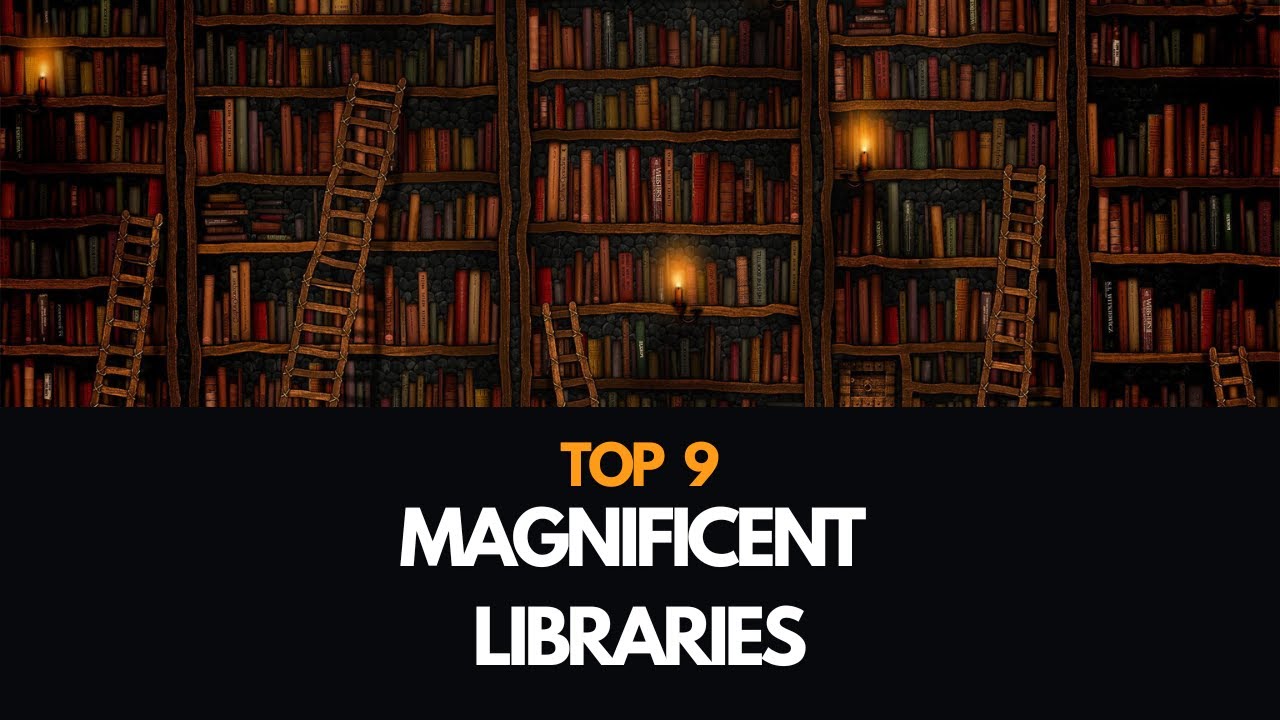 Top 9 Magnificent Libraries in the World