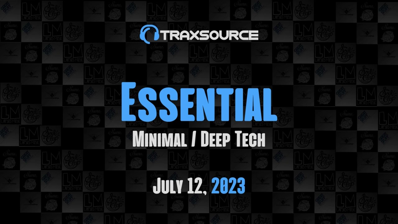 Traxsource Essential Minimal / Deep Tech 2023-07-12