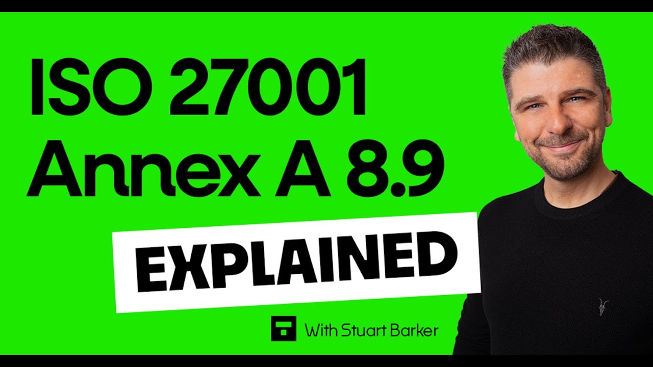 ISO 27001 Annex A 8.9 - Configuration Management Explained