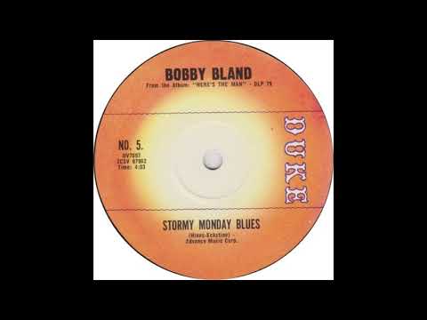 Bobby 'Blue' Bland - Stormy Monday Blues - 1962