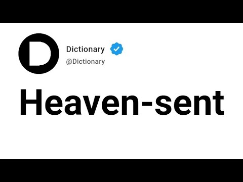 Heaven-sent Meaning In English