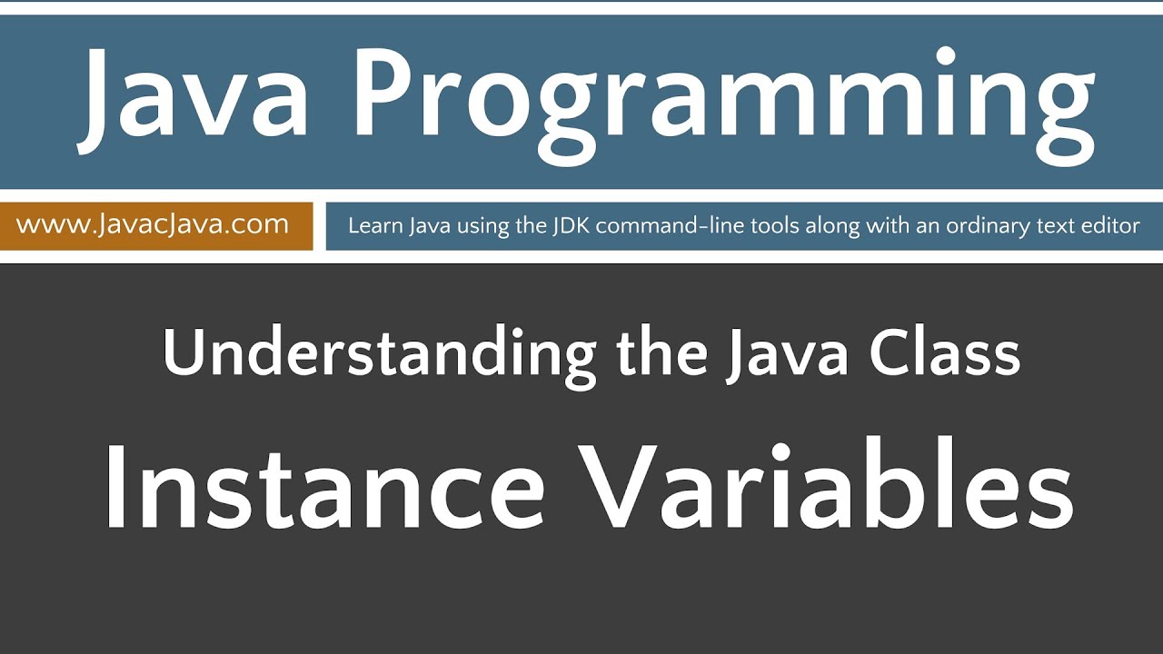 Learn Java Programming - Instance Variables Tutorial