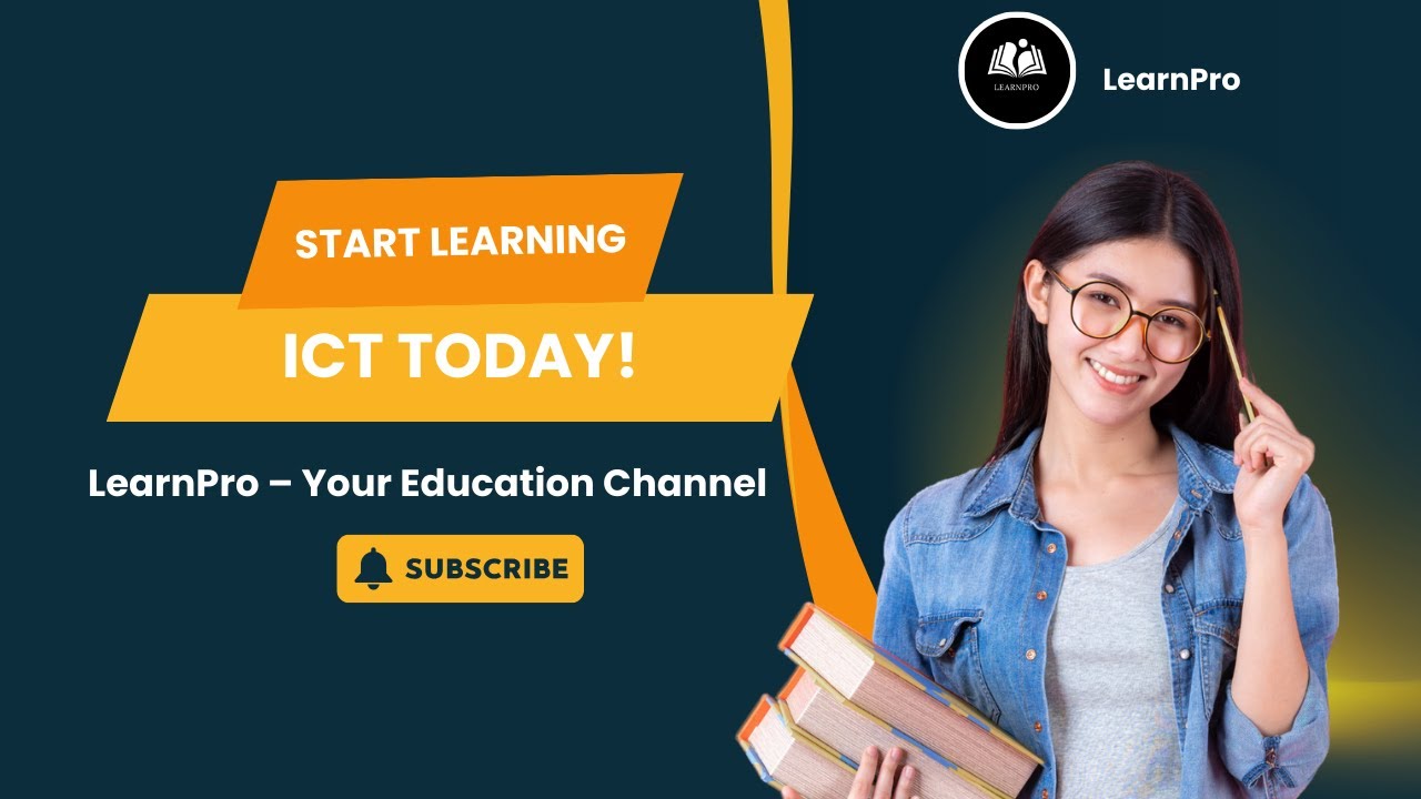 Welcome to LearnPro – Your ICT Learning Channel!