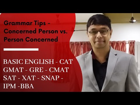Concerned Person vs. Person Concerned - Grammar Tips