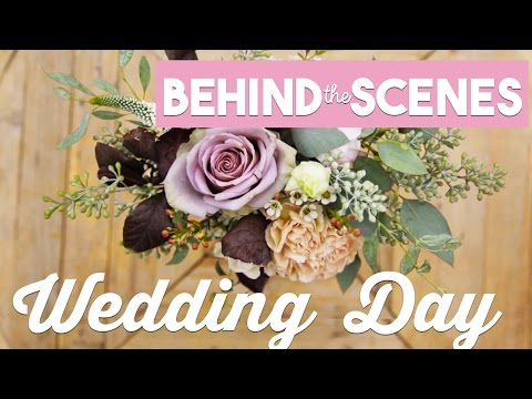 Our Wedding Day | Behind the Scenes!