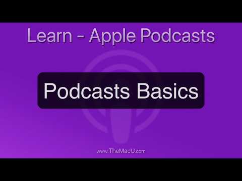Apple Podcasts Basics Tutorial from TheMacU.com