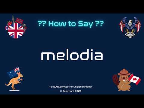 🎶 🎤 How to Pronounce melodia? (CORRECTLY) | Pronunciation Planet