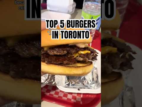 Best Burgers in Toronto: Top 5 Must-Try Spots #torontoburgers #torontofoodies #torontoeats #toronto
