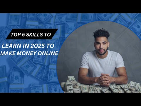 Top 5 Skills to Learn in 2025 to Make Money Online 2