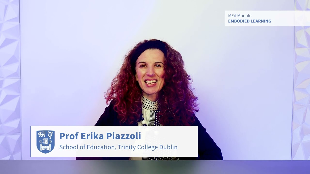 Embodied Learning, Prof. Erika Piazzoli