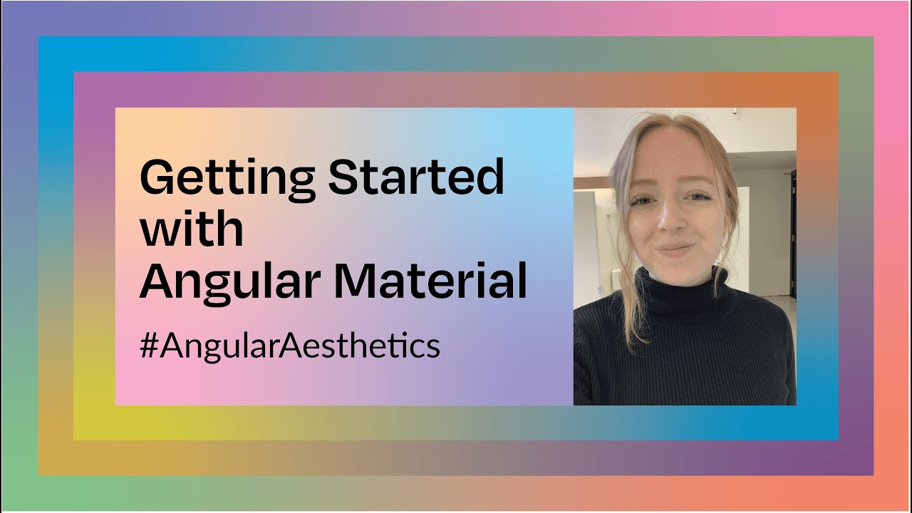 Get Started with Angular Material | #AngularAesthetics