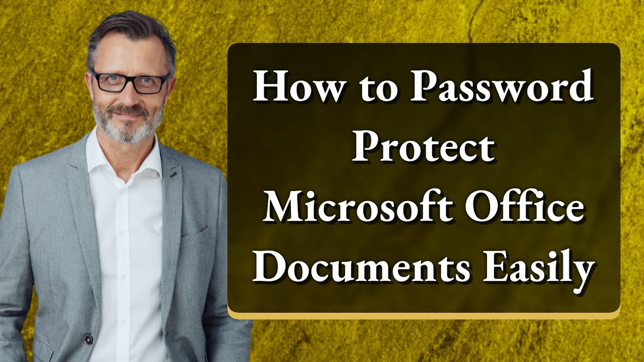 How to Password Protect Microsoft Office Documents Easily