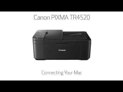 Canon PIXMA TR4520 - Connecting Your Mac