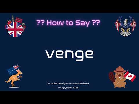 ⚔️ 😠 How to Pronounce venge? (CORRECTLY) | Pronunciation Planet