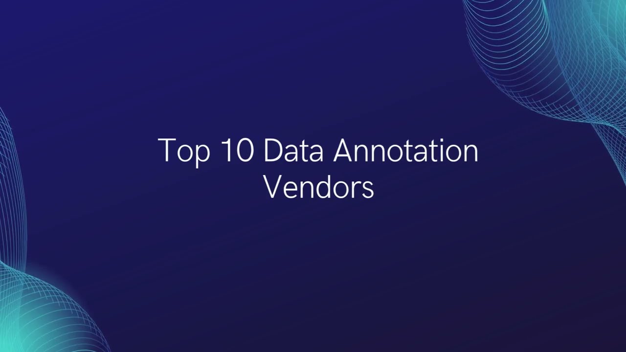 Top 10 Data Annotation Vendors | Best Data Annotation Services 2026