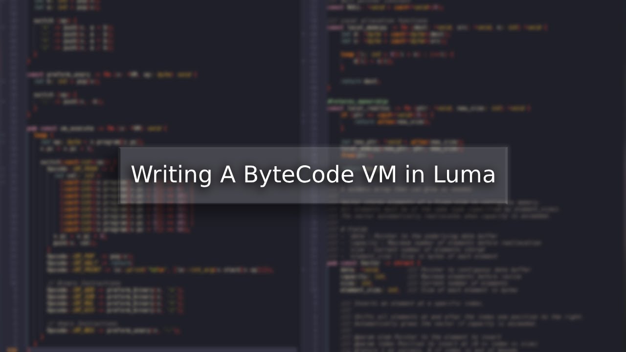 Building a Custom VM in my Language Luma!