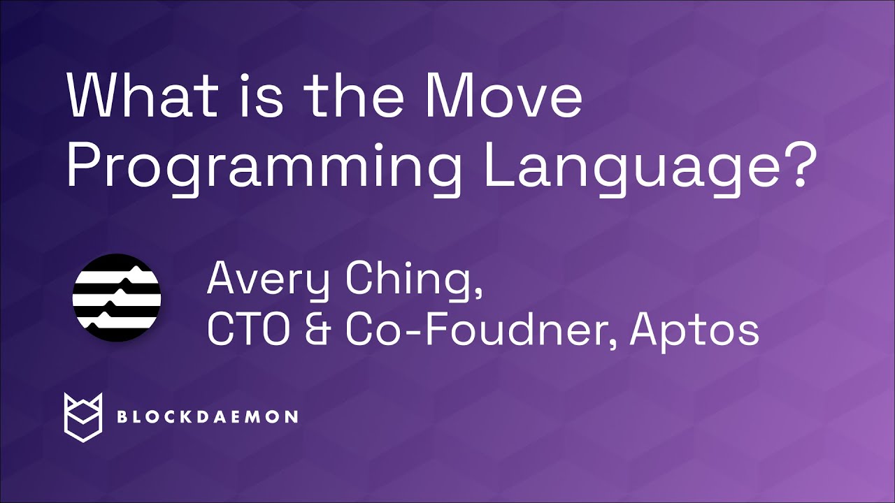 What is the Move Programming Language ft. Avery Ching, CTO & Co-Founder, Aptos | Blockdaemon Podcast
