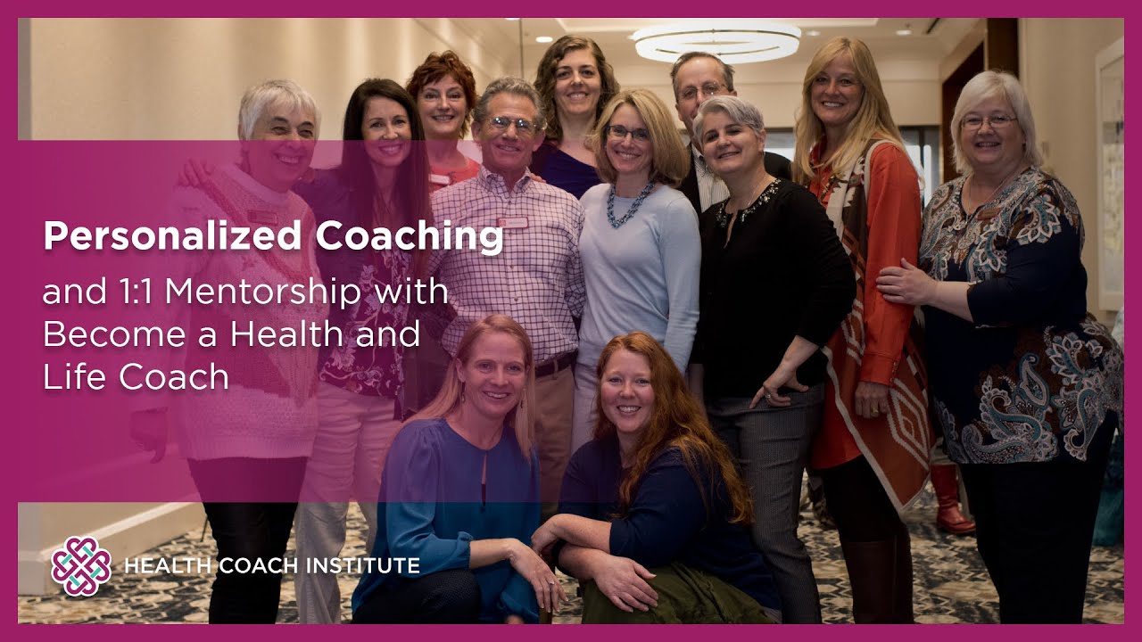 Personalized Coaching and 1:1 Mentorship With The Become a Health and Life Coach Program