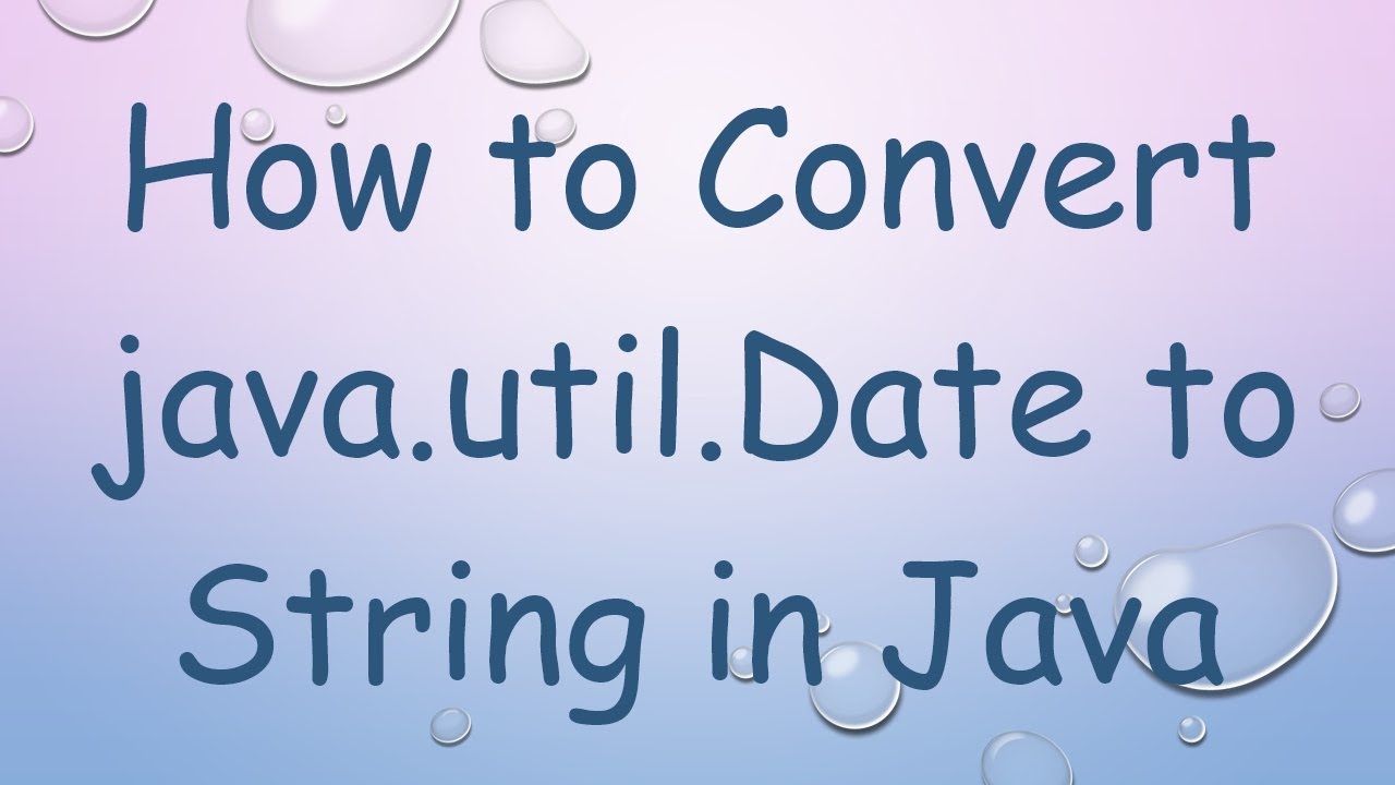 How to Convert java.util.Date to String in Java