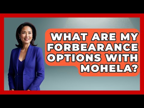 What Are My Forbearance Options With MOHELA? - Consumer Laws For You