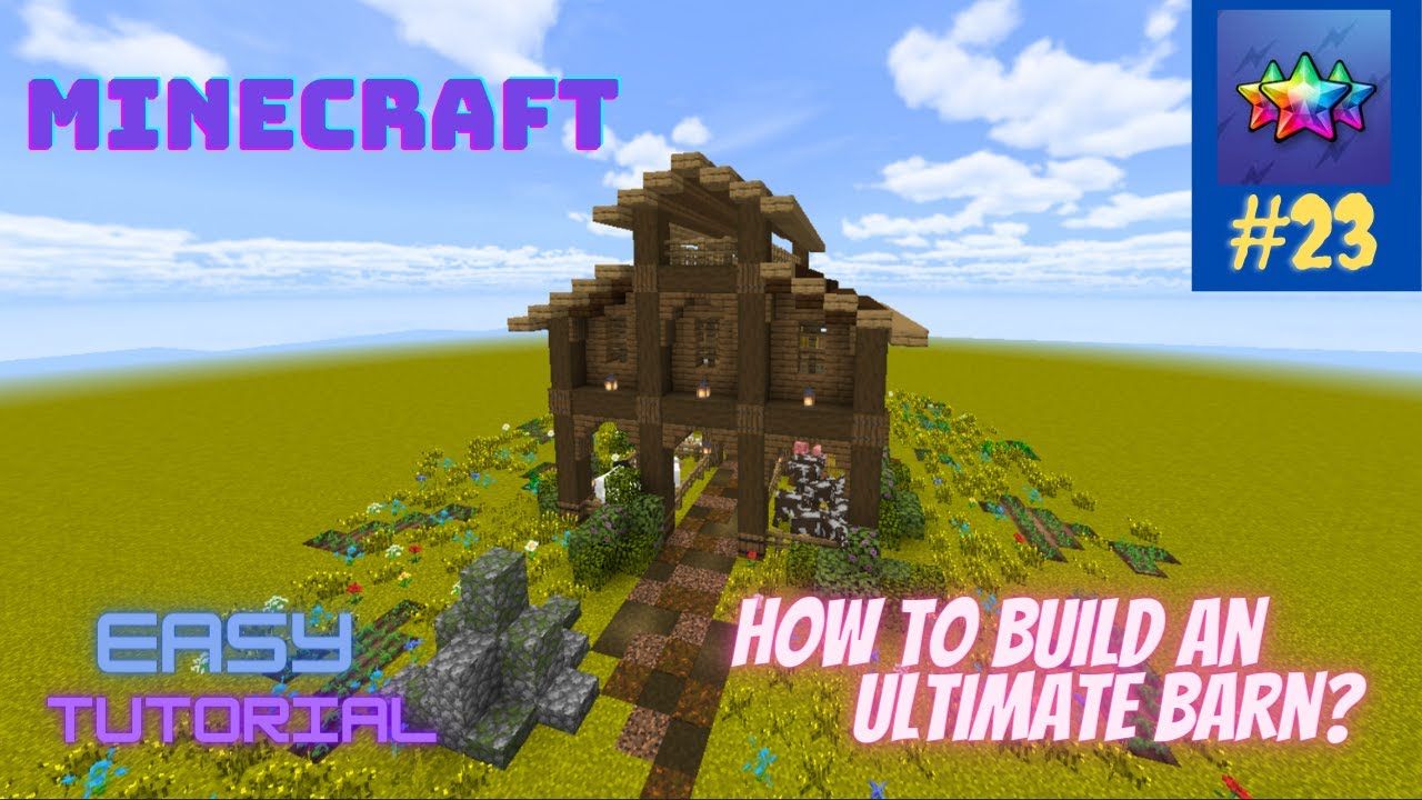 Minecraft : How to build an Ultimate Barn? (Tutorial)